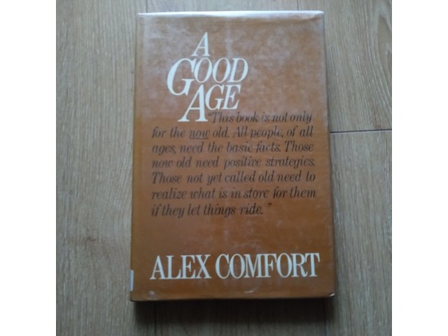 A GOOD AGE - Alex Comfort