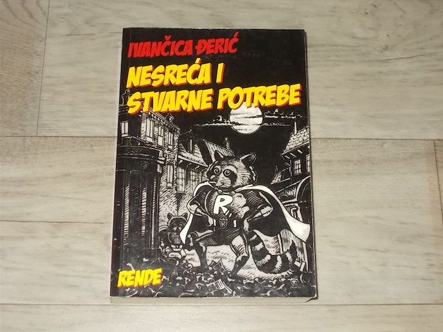 NESREĆA I STVARNE POTREBE - Ivančica Đerić