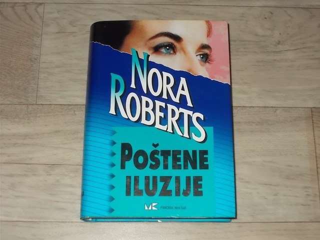 Nora Roberts - POŠTENE ILUZIJE