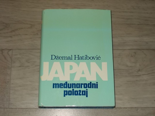 JAPAN međunarodni položaj - Džemal Hatibović
