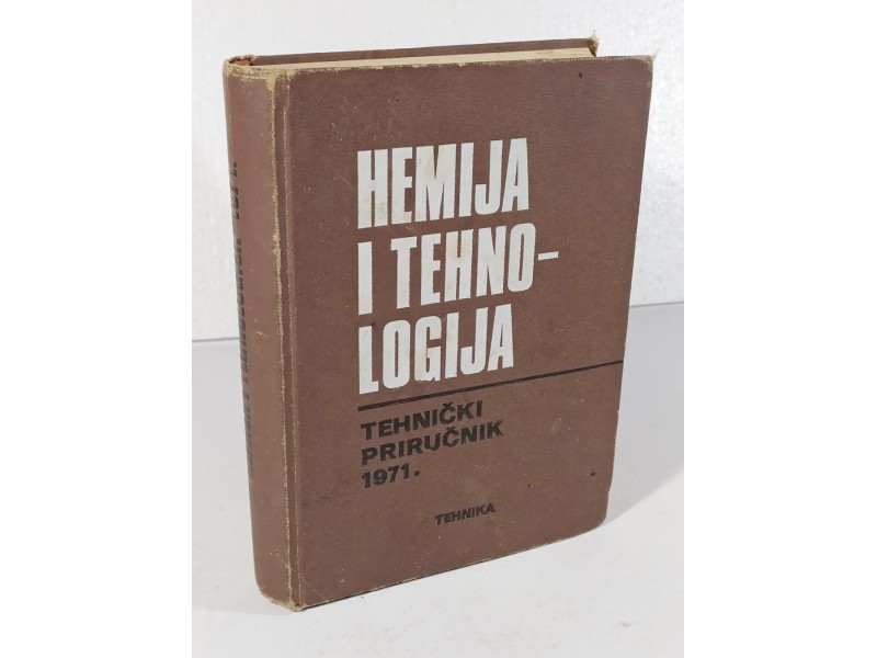 Tehnicki prirucnik HEMIJA I TEHNOLOGIJA