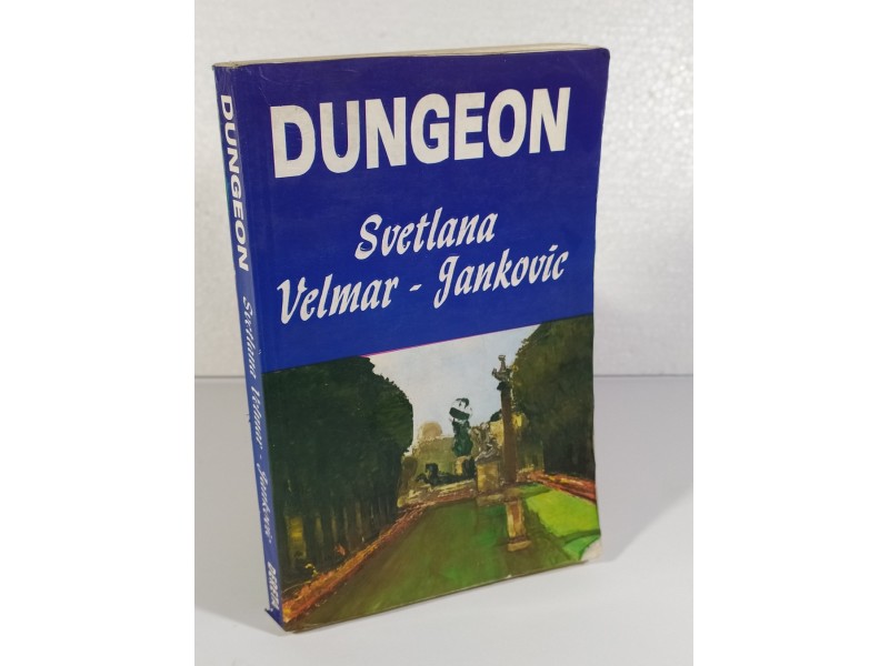 Svetlana Velmar Janković - Dungeon