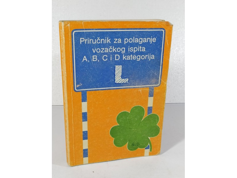 Priručnik za polaganje vozačkog ispita A, B, C i D kat.