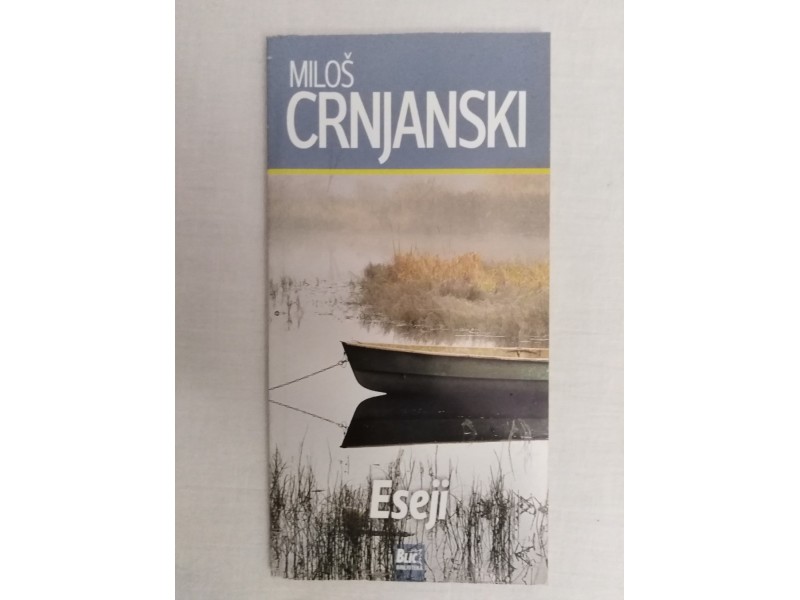 Miloš Crnjanski , Eseji