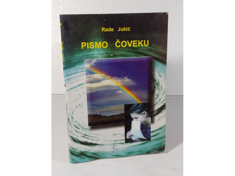 Pismo čoveku - Rade Jukić