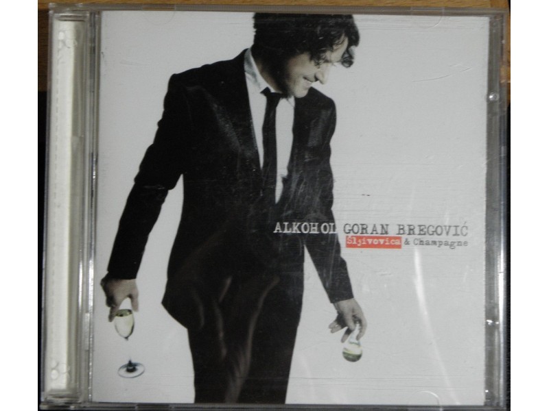 GORAN BREGOVIĆ - ALKOHOL (14.alb.2008-9)