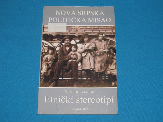 ETNIČKI STEREOTIPI nova srpska politička misao