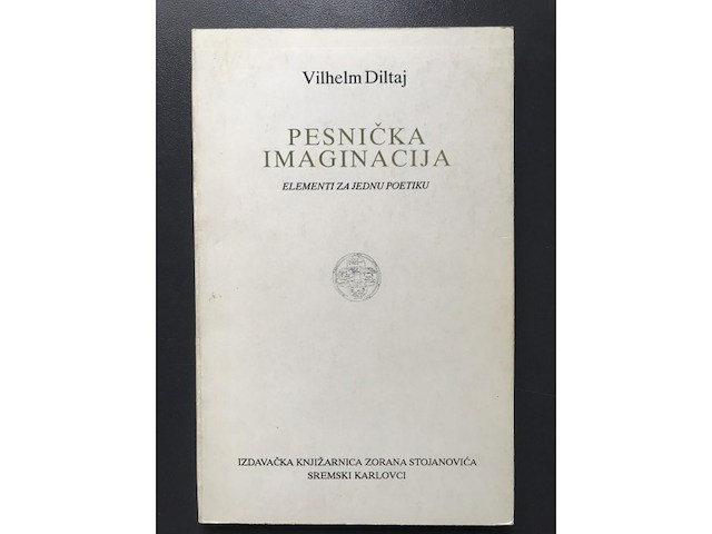 PESNIČKA IMAGINACIJA - Vilhelm Diltaj