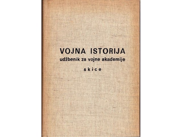 Vojna istorija - udžbenik za vojne akademije