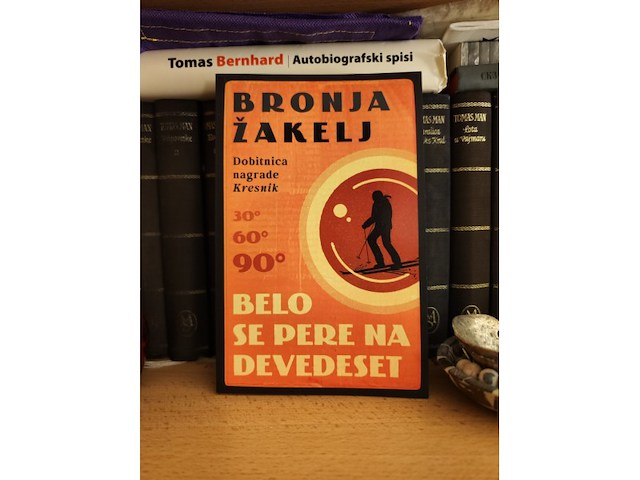 `Belo se pere na devedeset`, Bronja Žakelj