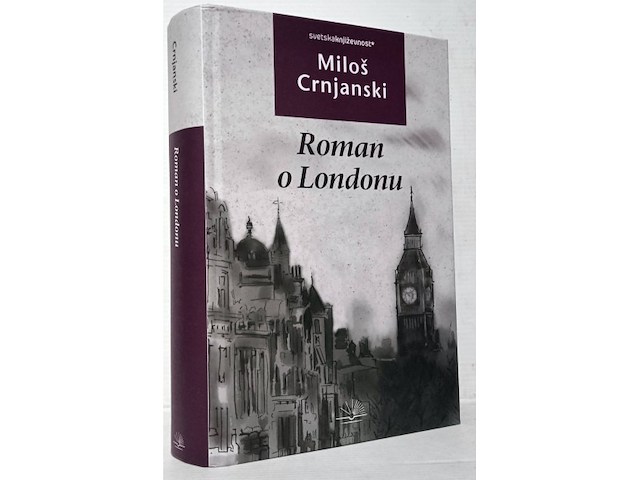 Roman o Londonu - Miloš Crnjanski