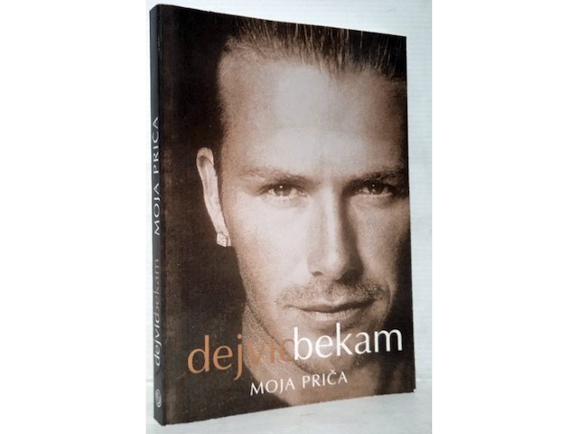 MOJA PRIČA Dejvid Bekam