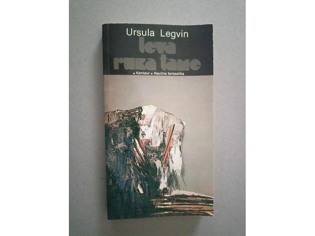 Leva ruka tame - Ursula Legvin