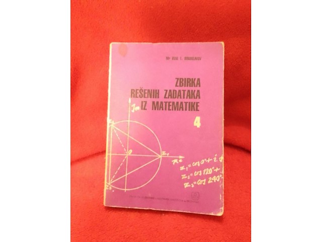 Vene 4 - zbirka rešenih zadataka iz matematike