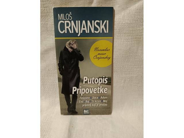 Putopis pripovetke,Miloš Crnjanski