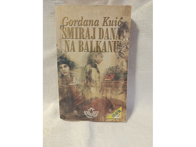 Smiraj dana na Balkanu,Gordana Kuić