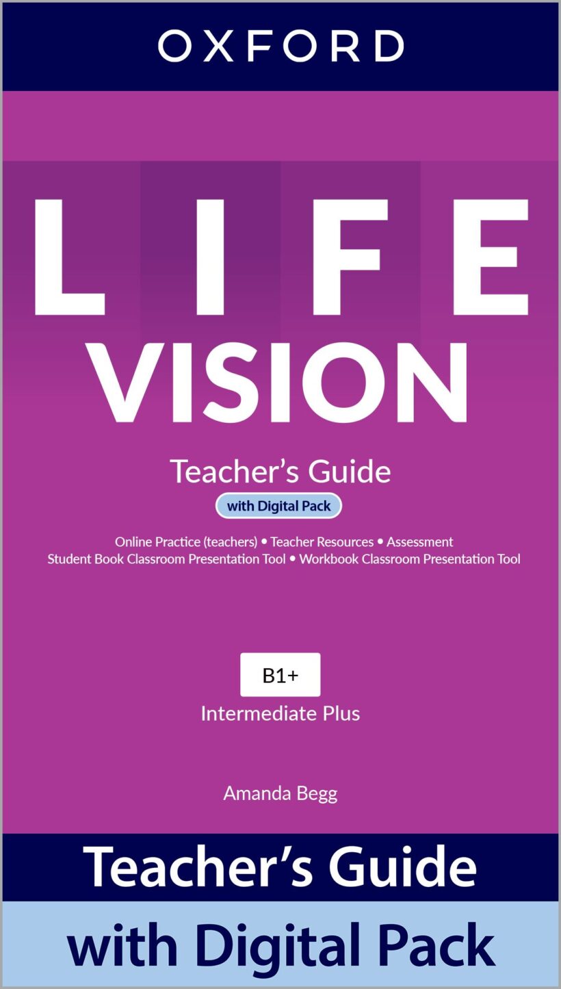 Life Vision, Intermediate Plus – Teacher’s Guide with Digital Pack