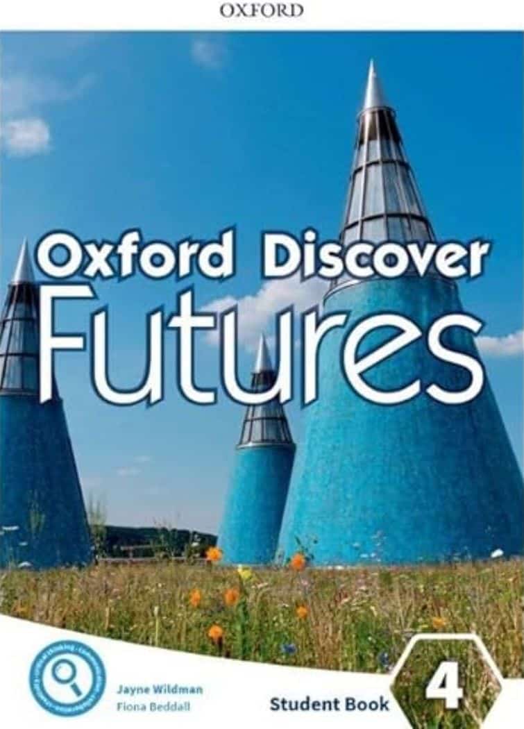 Oxford Discover Futures, Level 4 – Student’s Book
