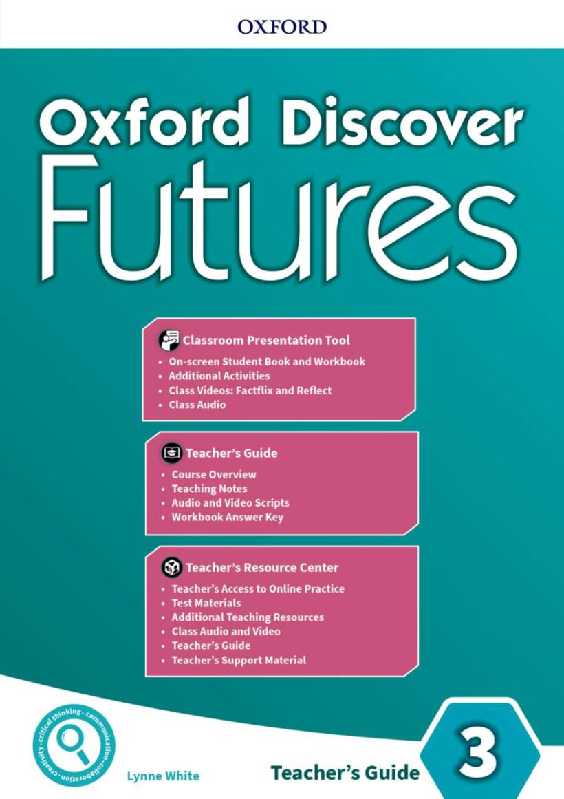 Oxford Discover Futures, Level 3 – Teacher’s Guide