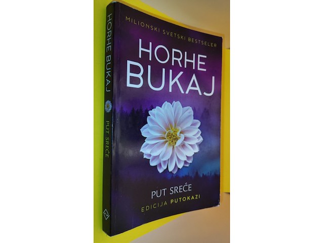 Put sreće – Horhe Bukaj