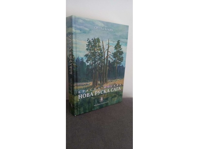 Krasna Moskva nova ruska saga Srećko Đukić