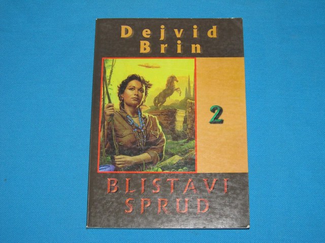 BLISTAVI SPRUD 2 Dejvid Brin