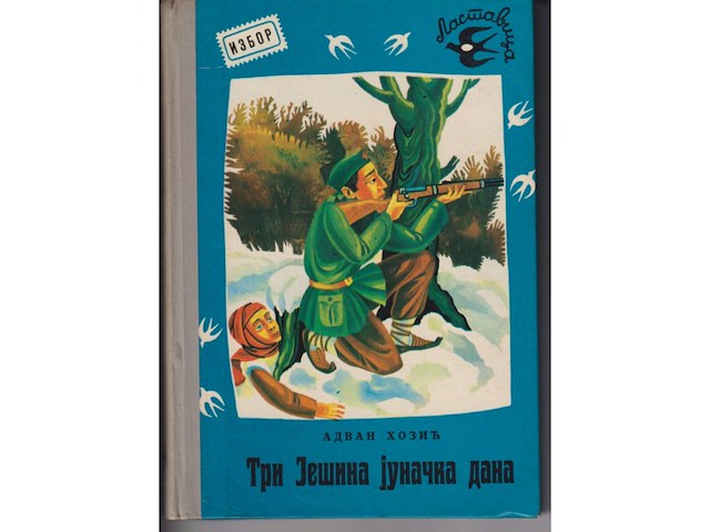 TRI JEŠINA JUNAČKA DANA ADVAN / nema u ponudi OVA SLIKA