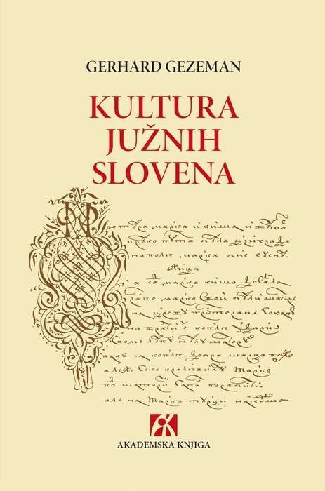KULTURA JUŽNIH SLOVENA. Kulturno- antropološke studije i eseji