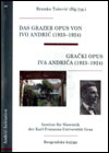 Das Grazer Opus Von Ivo Andrić (1923-1924) = Grački opus Iva Andrića (1923-1924)