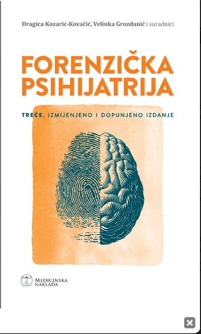 Forenzička psihijatrija, treće izmenjeno i dopunjeno izdanje