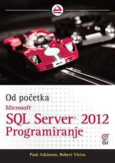 Microsoft SQL Server 2012 programiranje : Od početka