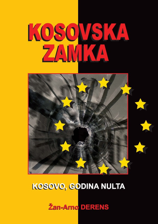 Kosovska zamka : Kosovo, godina nulta