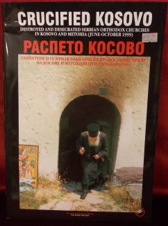 Crucified Kosovo - Распето Косово: јун - октобар 1999.