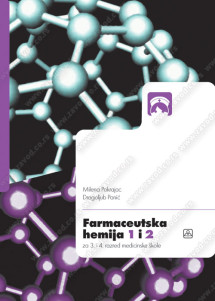 FARMACETUSKA HEMIJA 1 i 2 za 3. i 4. razred medicinske škole, izdanje 2023 god.