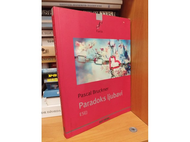 Paradoks ljubavi - Pascal Bruckner