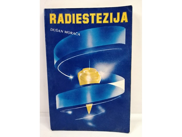 RADIESTEZIJA - Dušan Morača