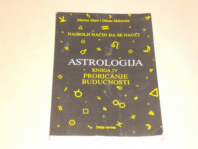 ASTROLOGIJA br IV - Proricanje budućnosti