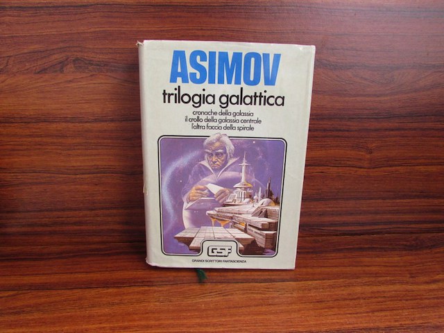 Trilogia galattica - Isaac Asimov