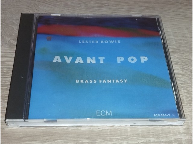 Lester Bowie Brass Fantast - Avant Pop