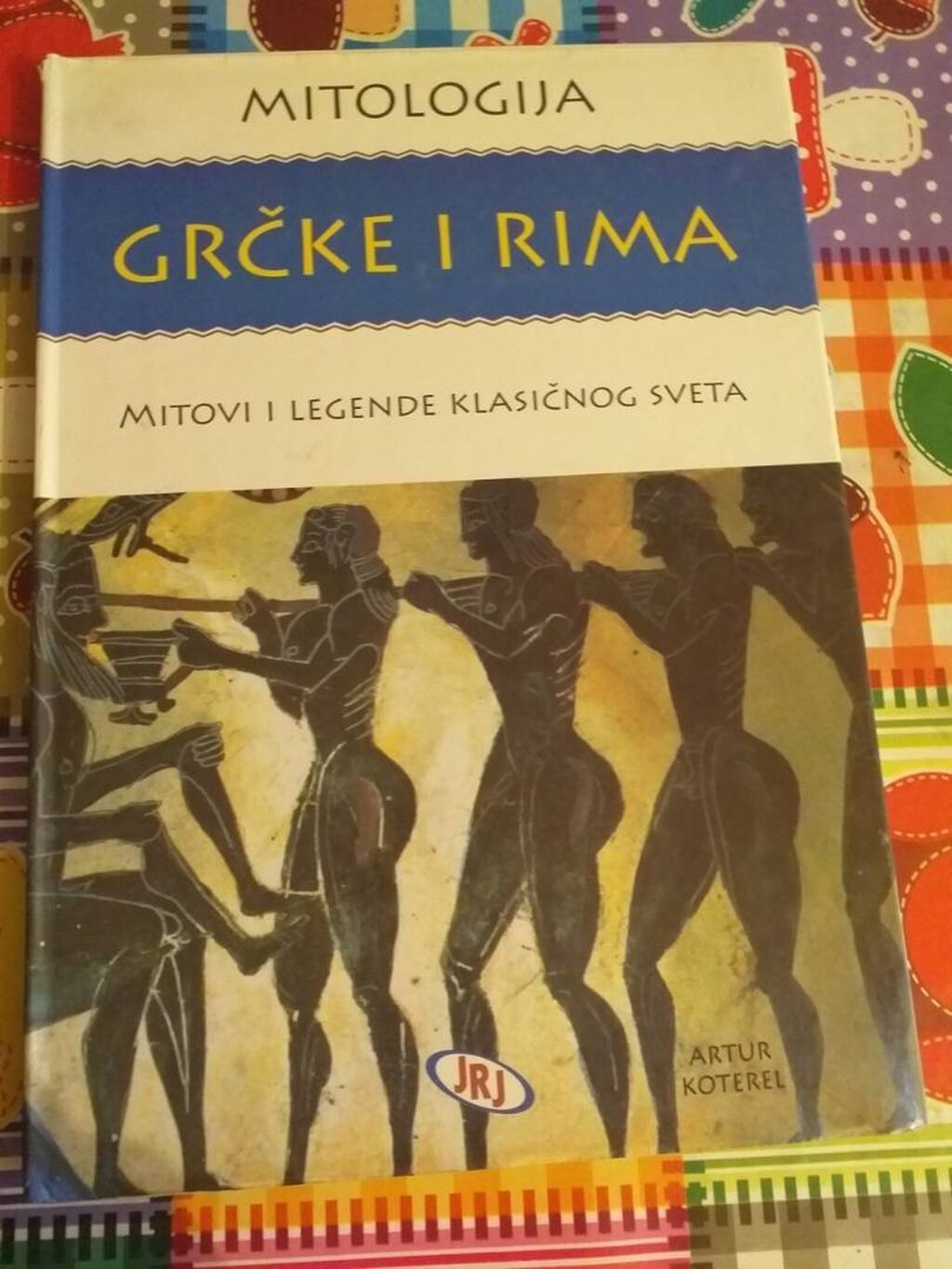 Knjiga Mitologija Grčke i Rima autor Artur Koterel A4 format tvrd
