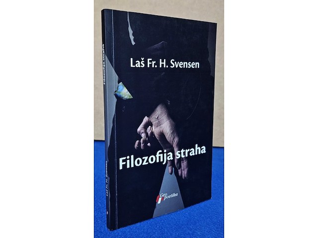 Filozofija straha - Laš Fr. H. Svensen