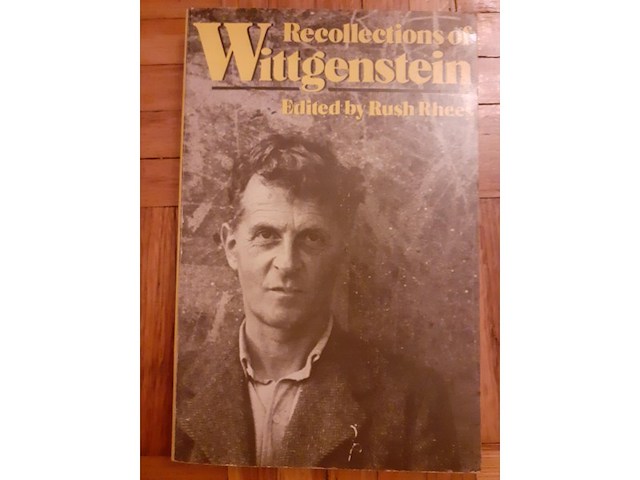 Recollections of Wittgenstein Rush Rhees