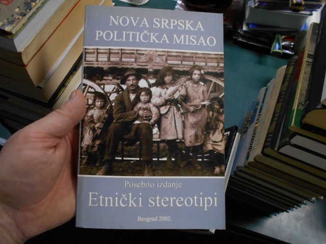 NOVA SRPSKA POLITIČKA MISAO - Etnički stereotipi