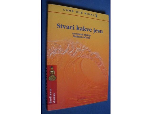 STVARI KAKVE JESU - Lama Ole Nidal