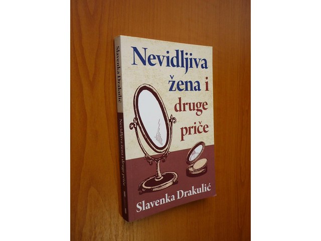Slavenka Drakulić NEVIDLJIVA ŽENA I DRUGE PRIČE