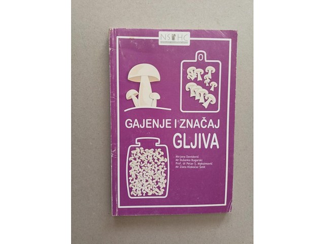 Gajenje i značaj gljiva - Mirjana Davidović