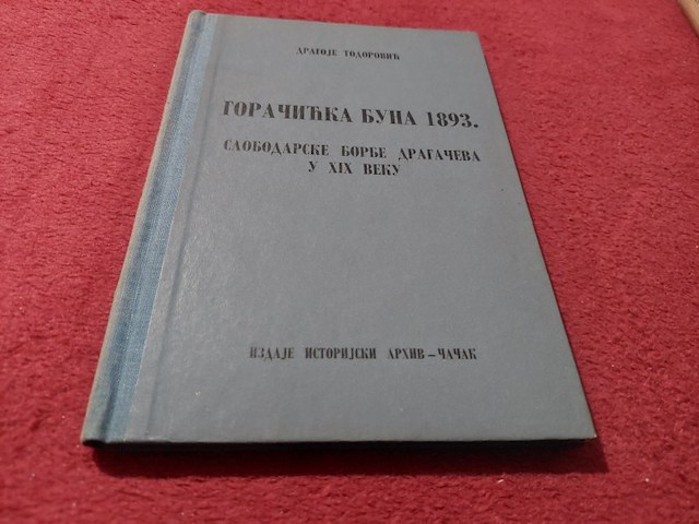 Goračićka buna 1893 Dragoje Todorović TOP