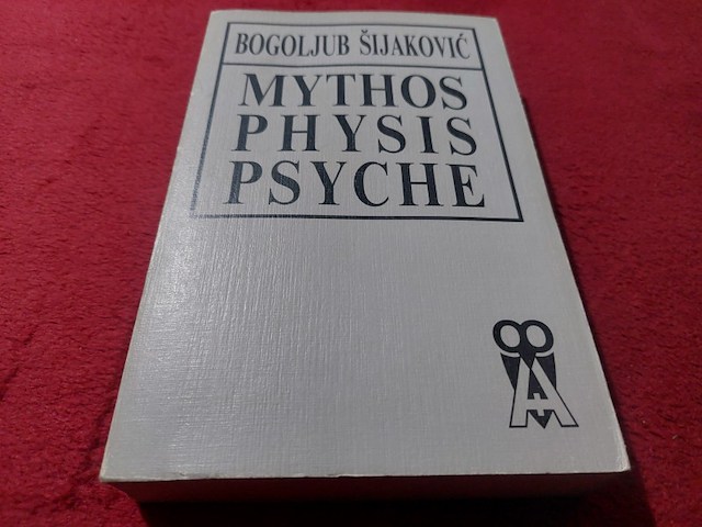 Mythos physis psyche Bogoljub Šijaković