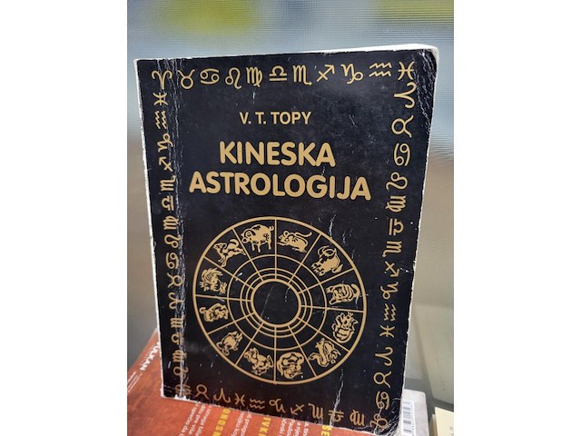 KINESKA ASTROLOGIJA V. T.  Topy