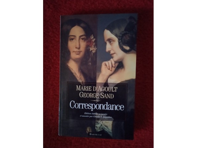 Marie D`Agoult George Sand Correspondance